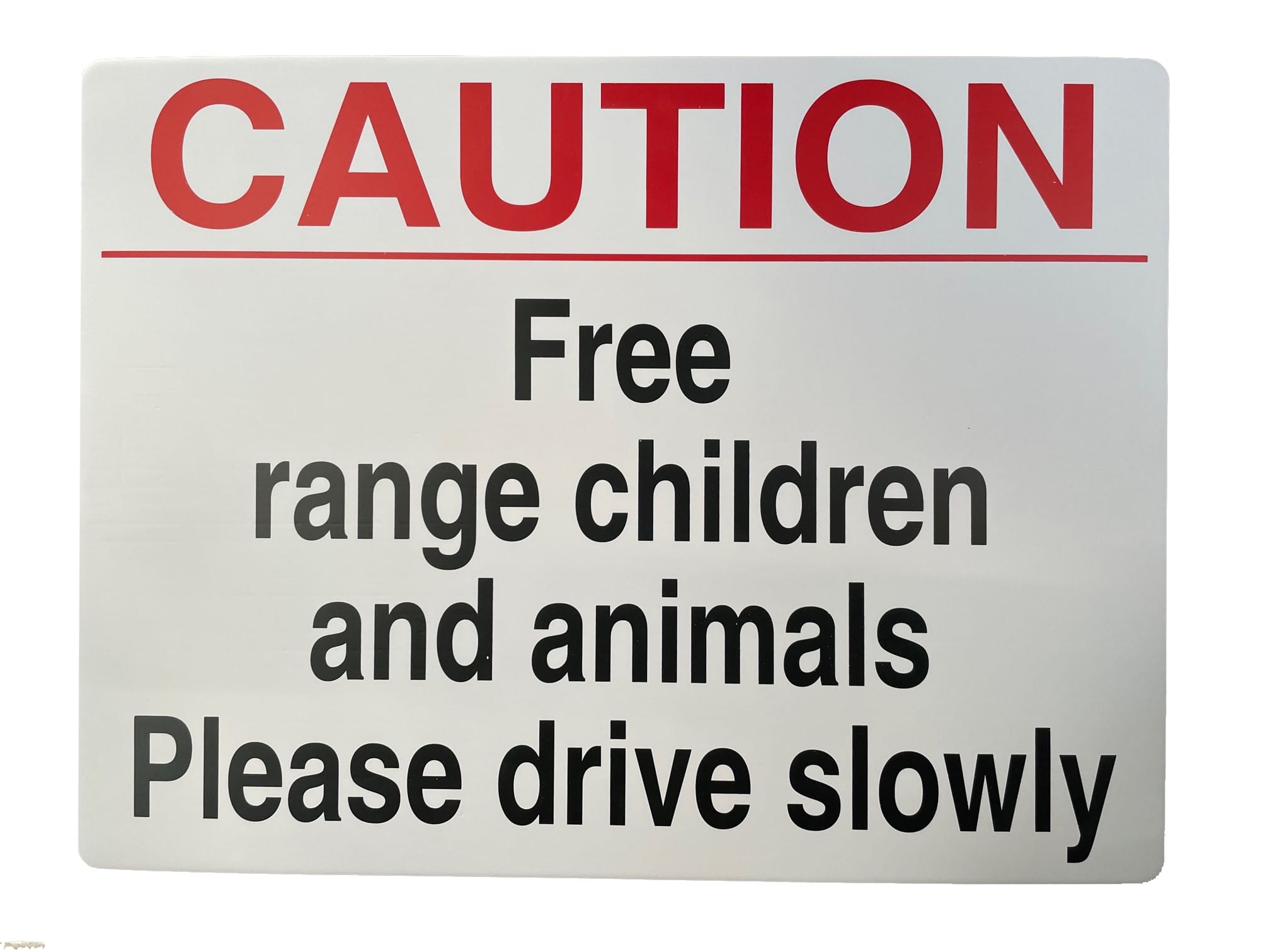 'CAUTION, Free Range Children sign